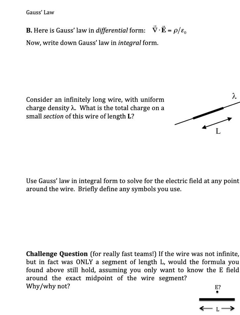 SOLVED: Gauss' Law B. Here is Gauss' law in differential form: V.E= p/e ... SOLVED: Gauss' Law B. Here is Gauss' law in differential form: V.E= p/e ...