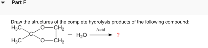 Draw the structures of the complete hydrolysis products of the ...