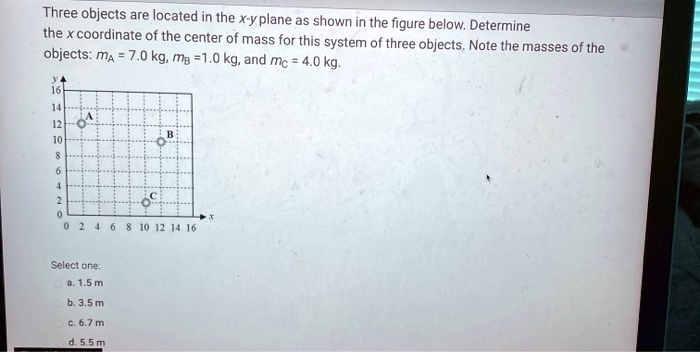 three objects are located in the x yplane as shown in the figure below determine the x ...