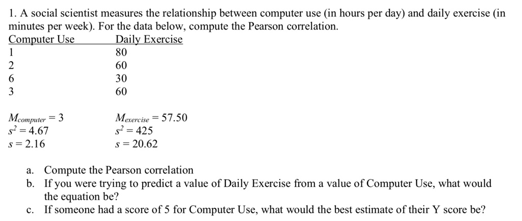 1a social scientist measures the relationship between computer use in ...