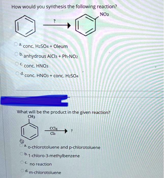 SOLVED: How would you synthesis the following reaction? NOz a. conc ...