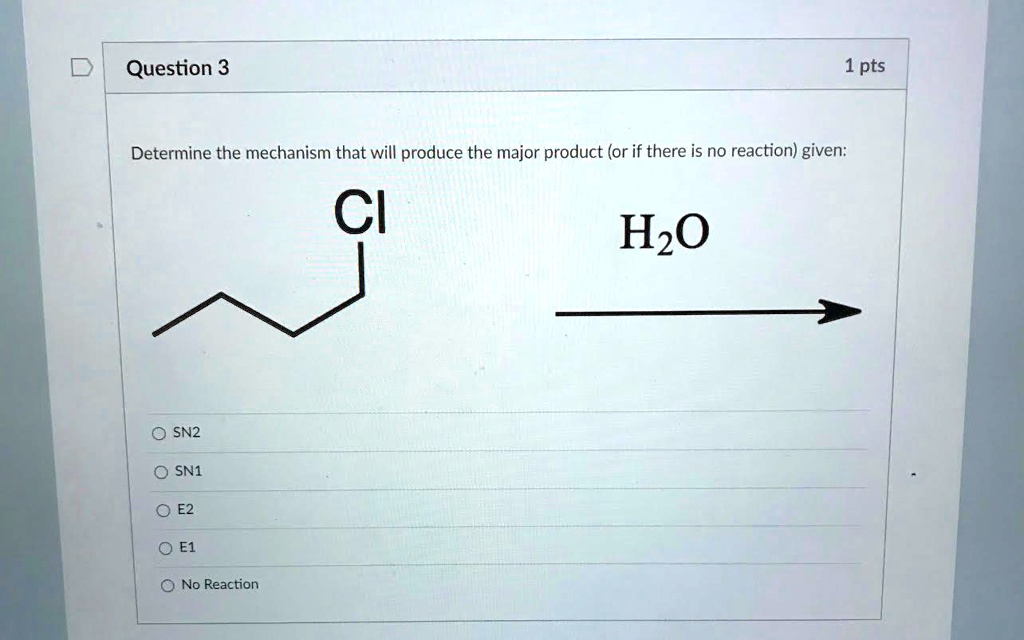 SOLVED: Question 3 1 pts Determine the mechanism that will produce the ... SOLVED: Question 3 1 pts Determine the mechanism that will produce the ...