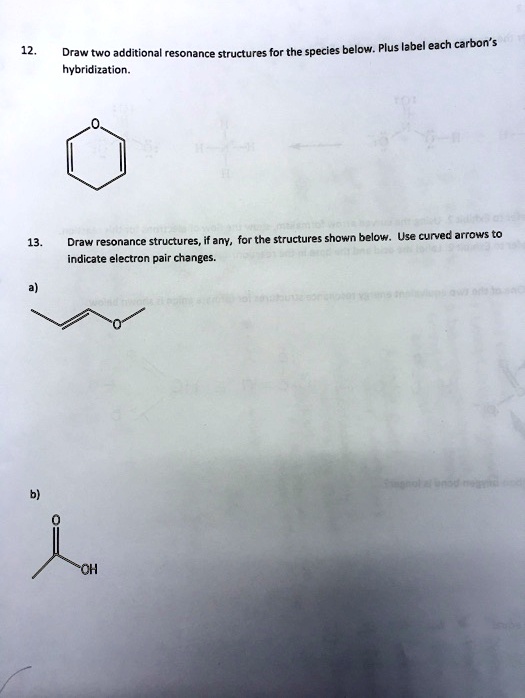 Solved Draw Two Additional Resonance Structures For The Species Below