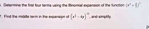 SOLVED: Determine the first four terms using the Binomial expansion of ...