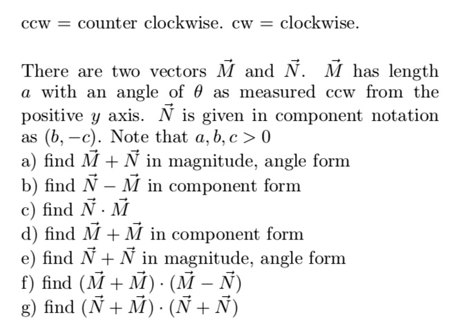SOLVED:CCW counter clockwise. CW clockwise. There are two vectors M and ...