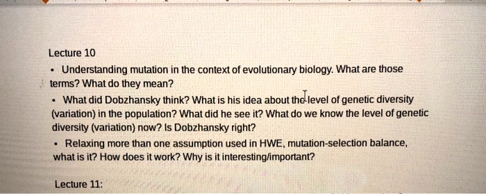 SOLVED: Lecture 10 Understanding mutation in the context of ...