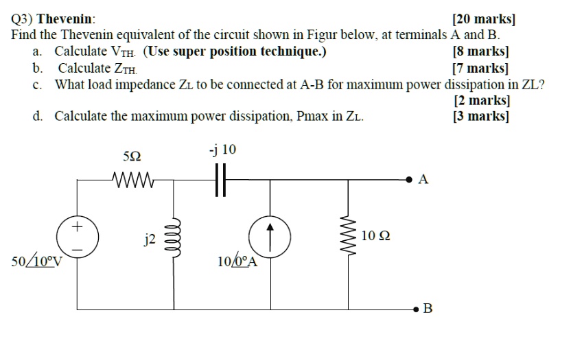 SOLVED: Q3) Thevenin: [20 marks] Find the Thevenin equivalent of the circuit shown in Figur ...