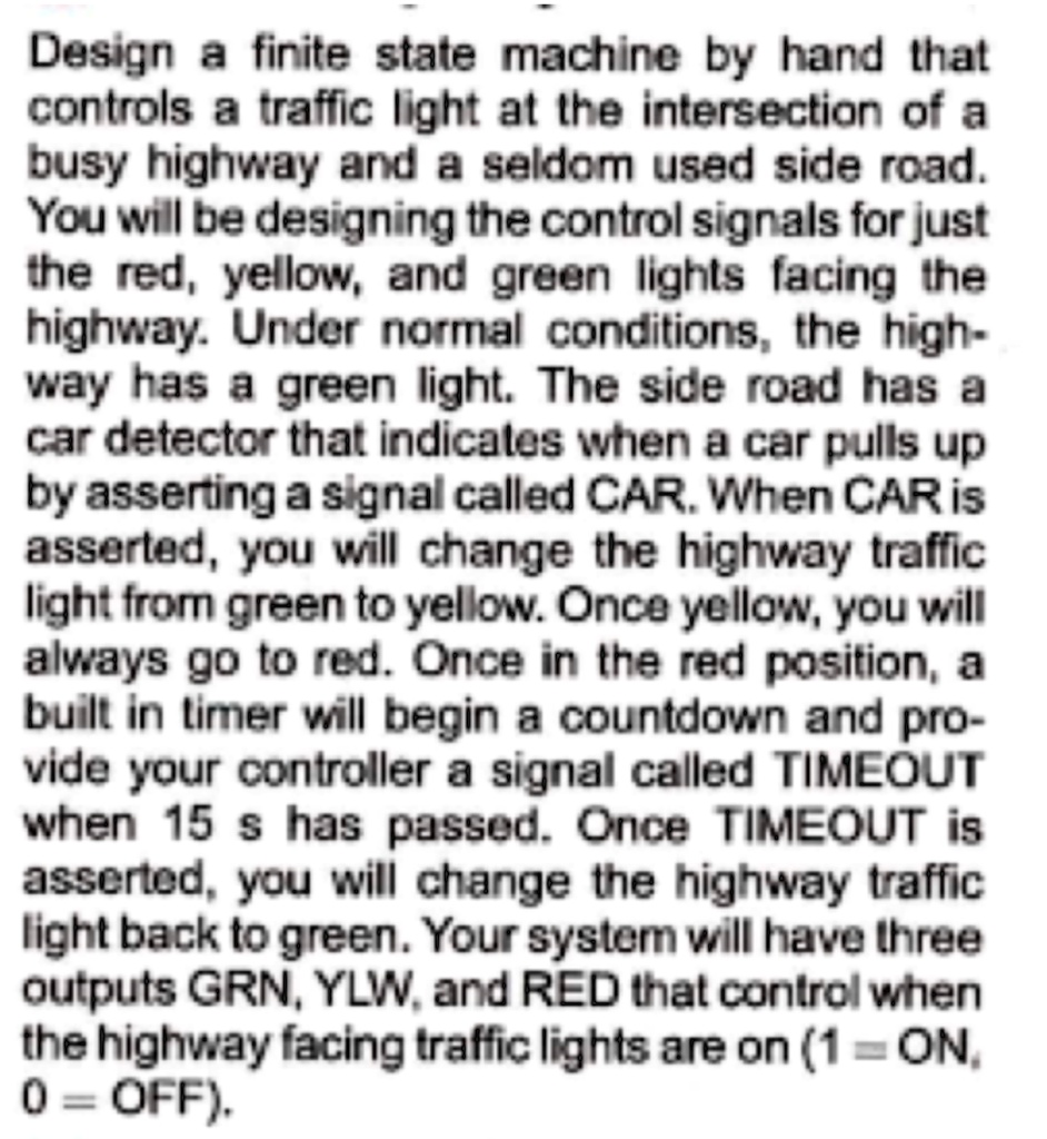 Design a finite state machine by hand that controls a traffic light at ...