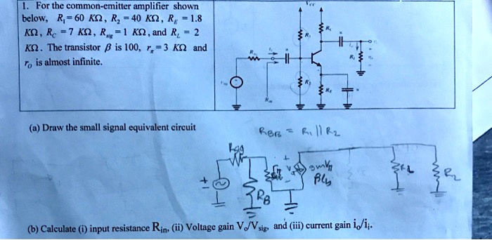 SOLVED: For the common-emitter amplifier shown below, R1 = 60K, R2 = 40K, RE = 1.8K, Rc = 7K ...