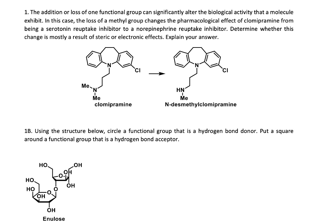 1 the addition or loss of one functional group can significantly alter ...