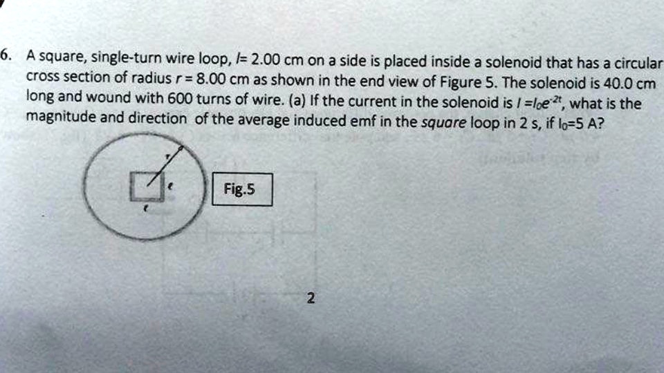 SOLVED: 6 A square, single-turn wire loop, 1= 2.00 cm on a side is ...