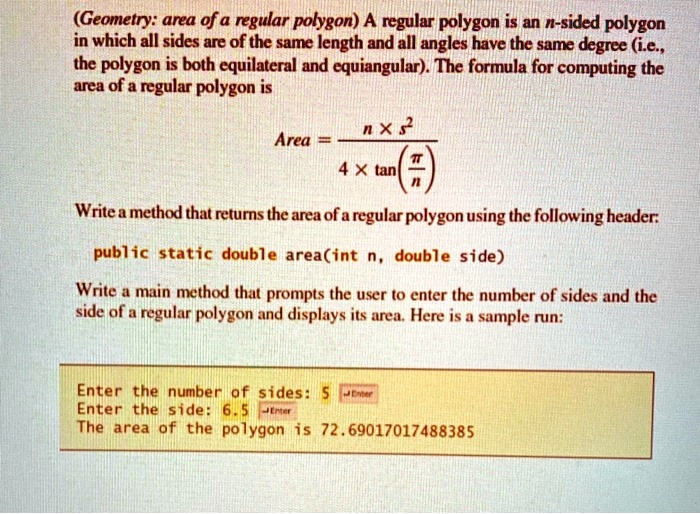 SOLVED: (Geometry: Area of a Regular Polygon) A regular polygon is an n ...