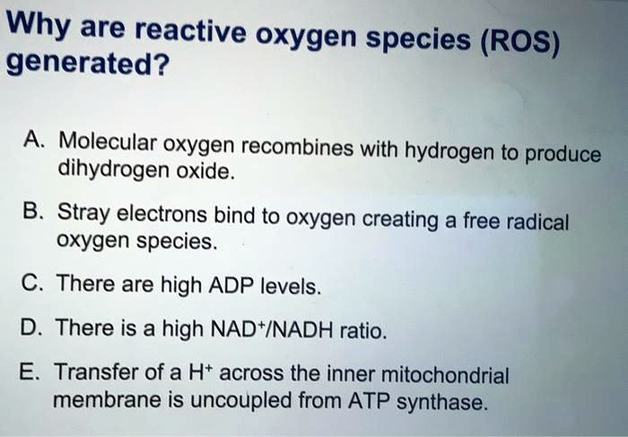 why are reactive oxygen species ros generated a molecular oxygen ...