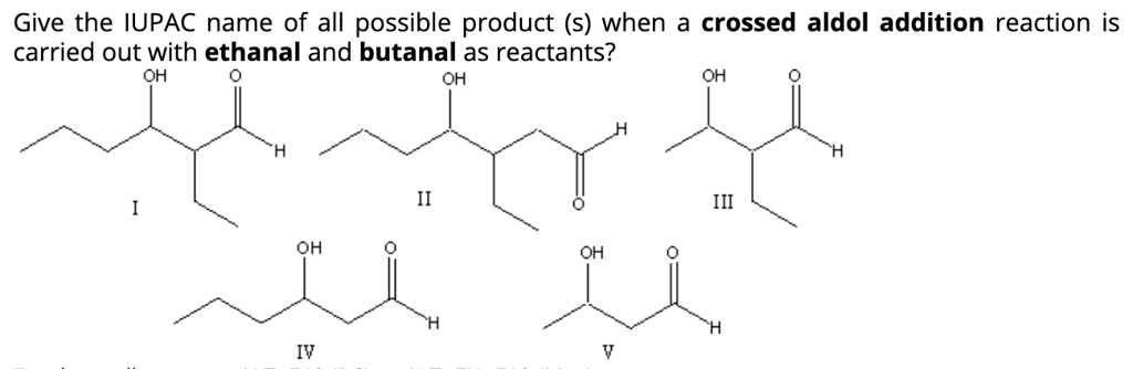 SOLVED: Give the IUPAC name of all possible product (s) when crossed ...