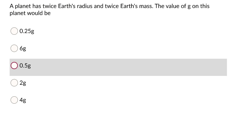 SOLVED: A planet has twice Earth's radius and twice Earth's mass. The ...