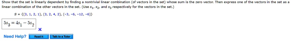 SOLVED: Show that the set linearly dependent by finding nontrivial linear combination (of ...