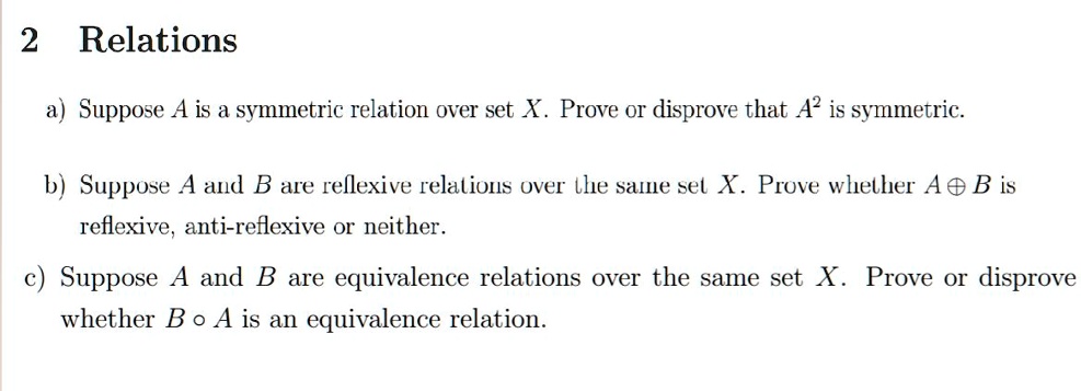 2 relations suppose a is a symmetric relation over set x prove o ...