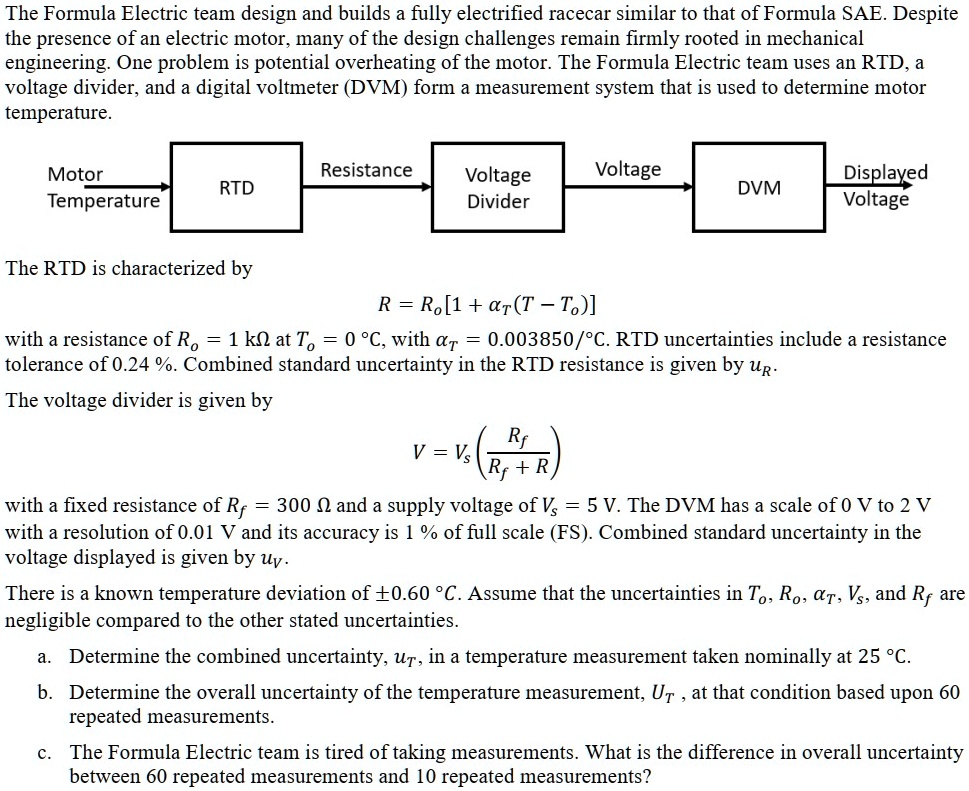 SOLVED: The Formula Electric team designs and builds a fully electrified racecar similar to that ...