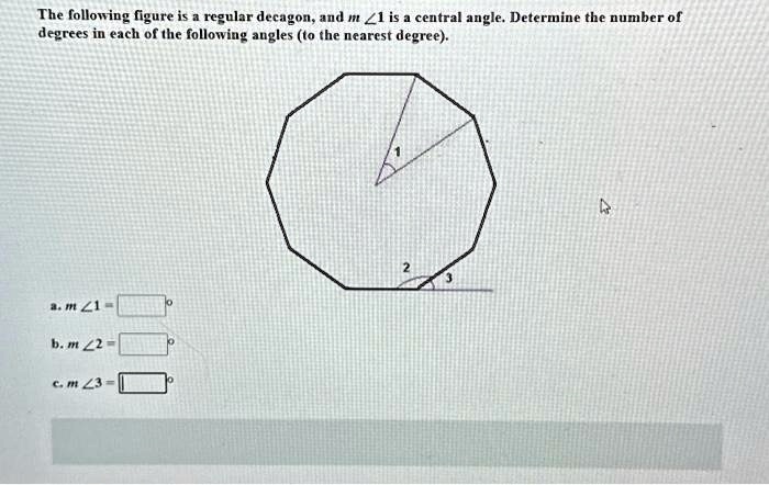 The following figure is a regular decagon, and m∠1 is a central angle ...