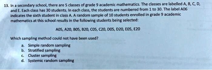 SOLVED: In a secondary school, there are 5 classes of grade 9 academic ...