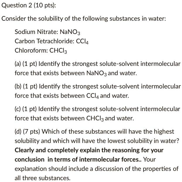 [GET ANSWER] question 2 10 pts consider the solubility of the following ...