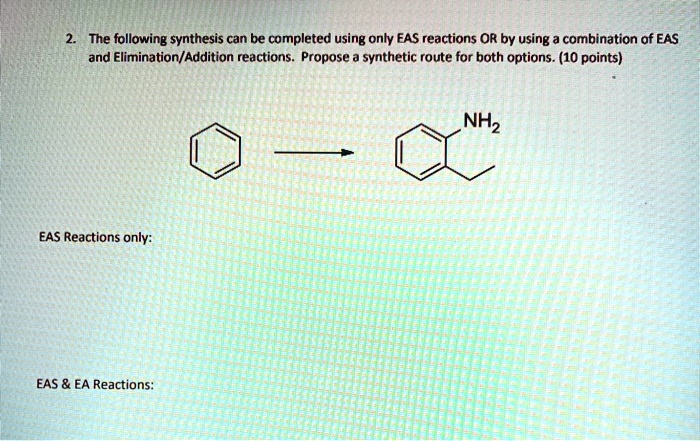 SOLVED: The following synthesis can be completed using only EAS ...
