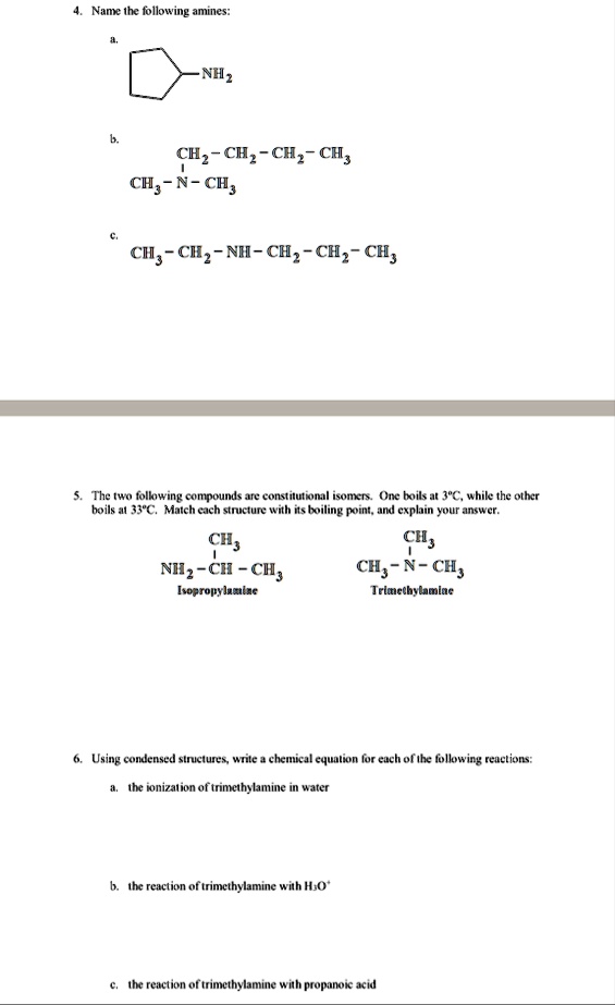 4 name the following amines a b c nh2 ch2 ch2 ch2 ch3 ch3 n ch3 ch3 ch2 ...