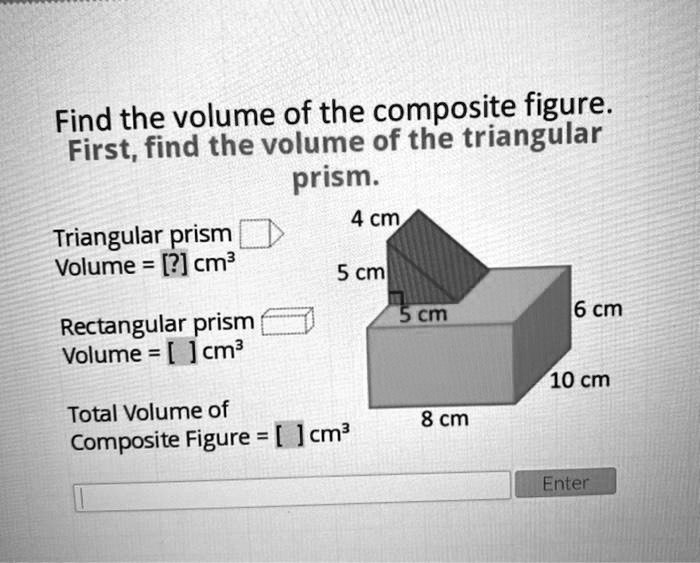 find the volume of the composite figure first find the volume of the ...
