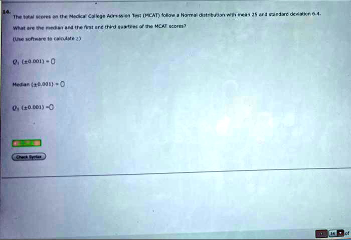 SOLVED: The total scores on the Medical College Admission Test ( MCAT ...