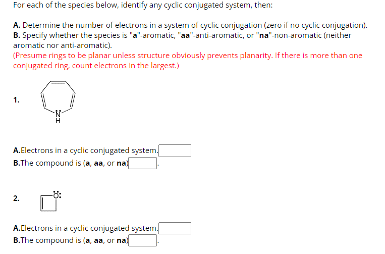 For each of the species below, identify any cyclic conjugated system ...