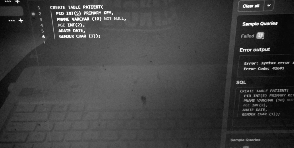 SOLVED: In popsql, why does it show like this, sir? CREATE TABLE PATIENT ( PID INT(5) PRIMARY ...