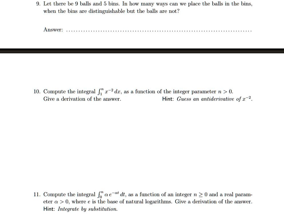 SOLVED: Let there be 9 balls and 5 bins. In how many ways can we place the balls in the bins ...