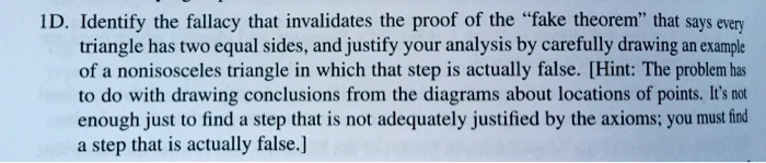 SOLVED: ID. Identify the fallacy that invalidates the proof of the ...