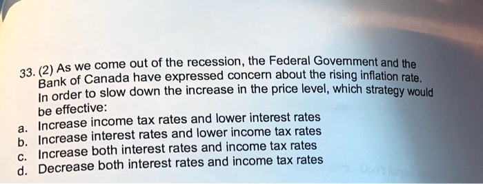 SOLVED: be effective: Increase income tax rates and lower interest ...