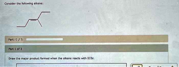 Consider the following alkene: C2H4 Draw the major product formed when ...