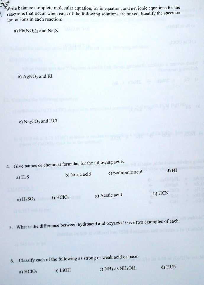 SOLVED: 39.948 Swrite balance complete molecular equation; ionic ...