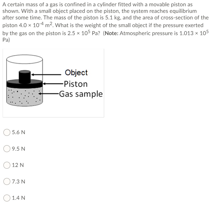 SOLVED: A certain mass of gas is confined in a cylinder fitted with a movable piston as shown ...