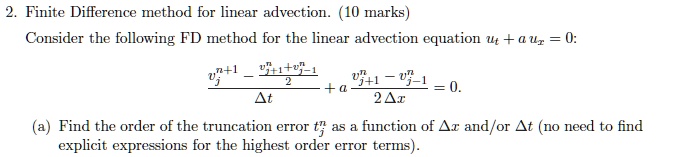 Solvedfinite Difference Method For Linear Advection 10 Marks Consider The Following Fd 