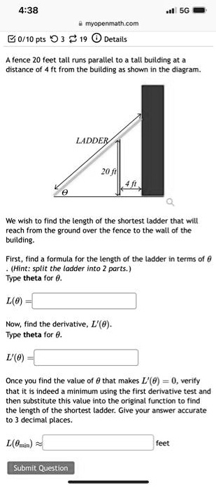 4:38 5G myopenmath.com 0/10 pts 3 19 Details A fence 20 feet tall runs ...