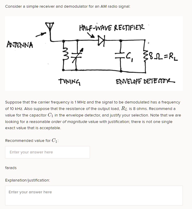 SOLVED: Consider a simple receiver and demodulator for an AM radio signal. HALF-WAVE RECTIFIER ...