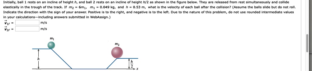 initially ball rests on an incline of height h ball rests on an incline ...
