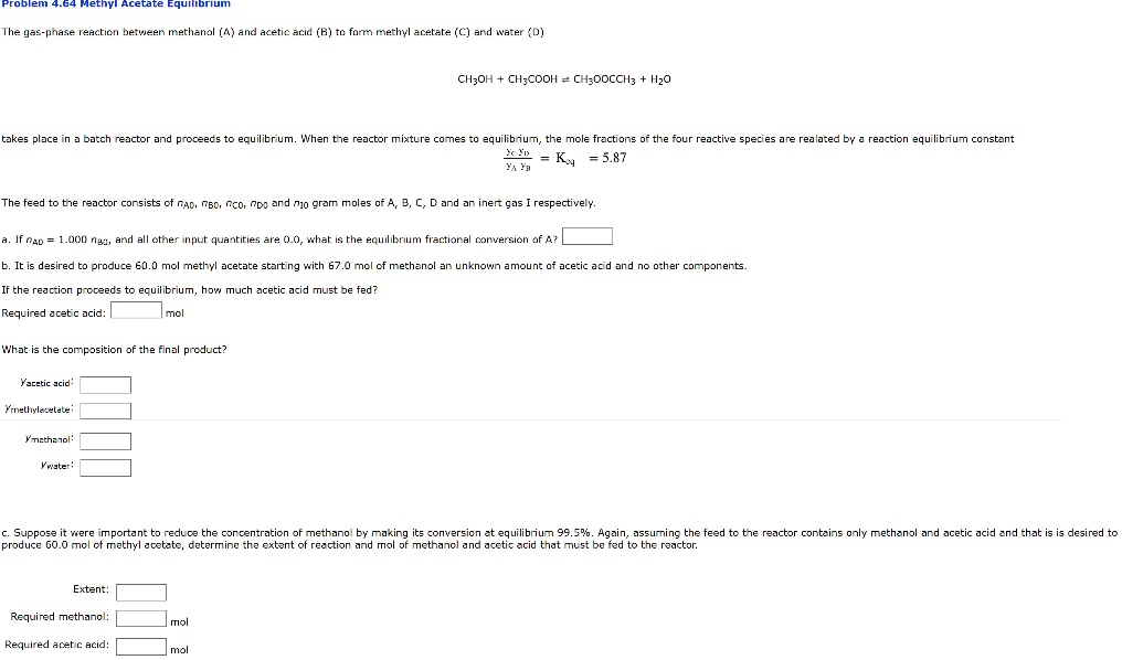 SOLVED: 4-Methyl Acetate Equilibrium The gas-phase reaction between ...