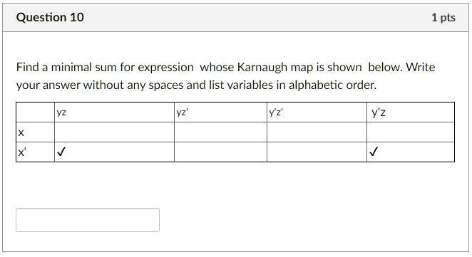 SOLVED: Question 10 1 pts Find minimal sum for expression whose ... SOLVED: Question 10 1 pts Find minimal sum for expression whose ...