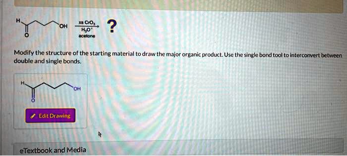 co ho cnconm modify the structure of the starting material to draw the ...