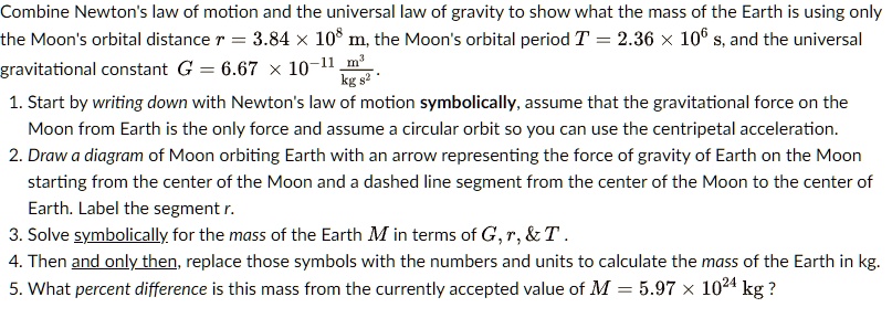 Combine Newton's law of motion and the universal law of gravity to show ...