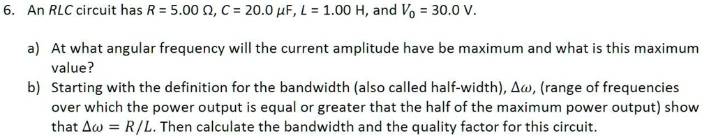 an rlc circuit has r 500 0 c 200 pf l 100 h and vo 300 v a at what ...