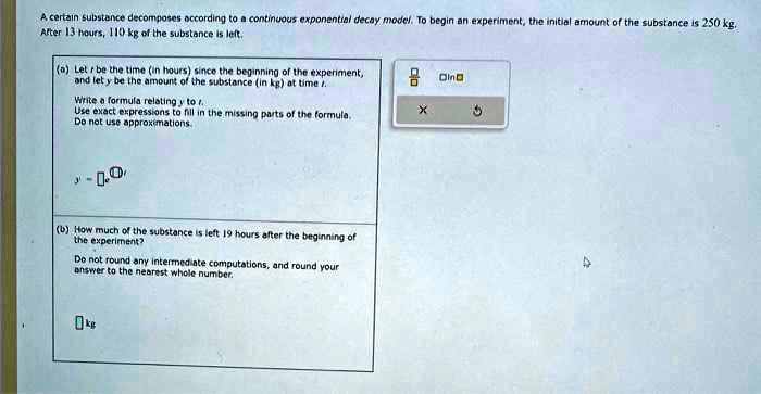 SOLVED: A certain substance decomposes according to a continuous ...