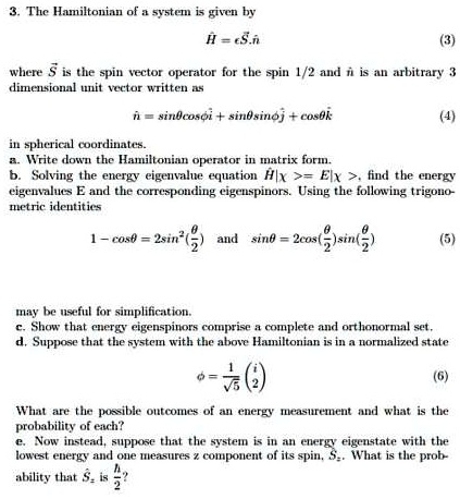 3. The Hamiltonian of a system is given by Ĥ = cS⃗·n̂ (3) where S⃗ is ...