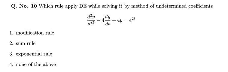 SOLVED: No. 10 Which rule apply DE while solving it by method of undetermined coefficients dy dy ...