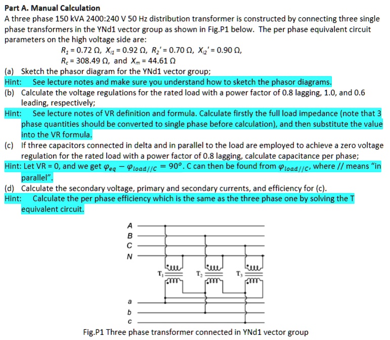 part a manual calculation a three phase 150 kva 2400240 v 50 hz ...